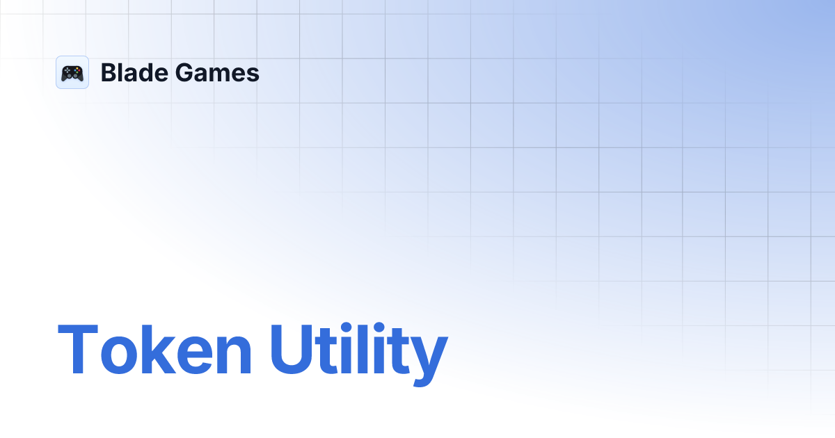 Token Utility | Blade Games